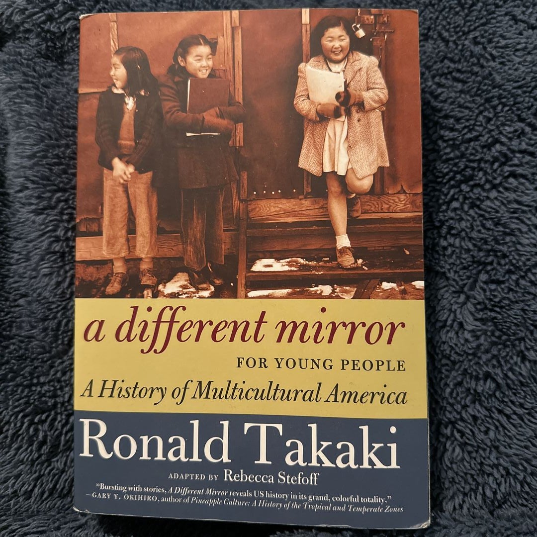 A Different Mirror for Young People by Ronald Takaki, Rebecca Stefoff