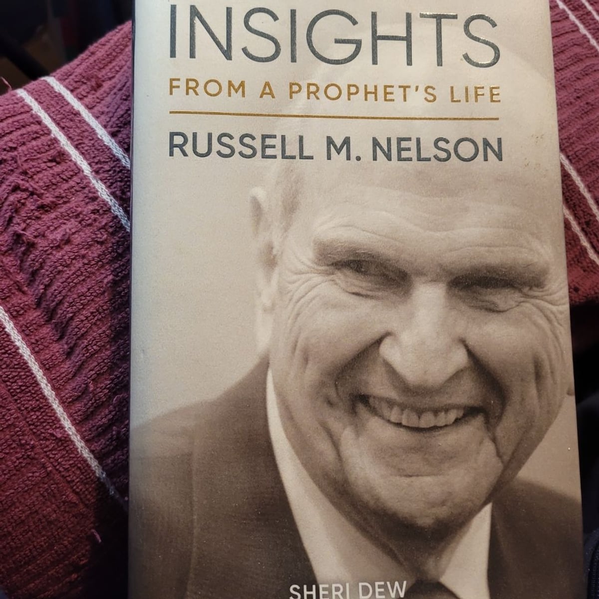 Insights from a Prophet's Life by Sheri Dew