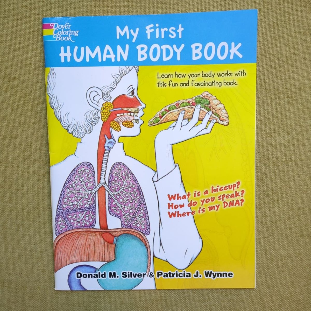 My First Human Body Book by Patricia J. Wynne, Donald M. Silver