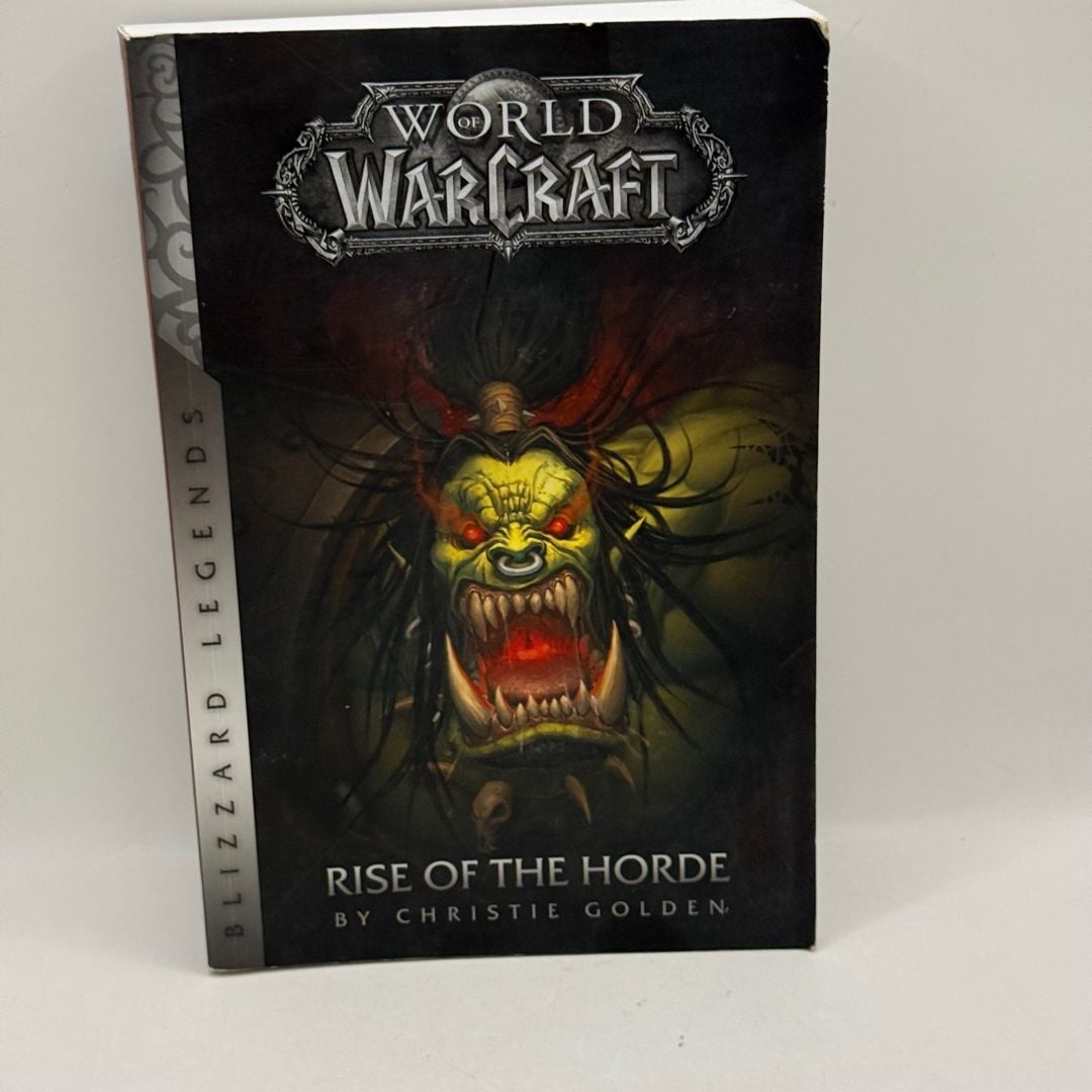 World of Warcraft: Rise of the Horde (1st ed 1st print) by Christie ...