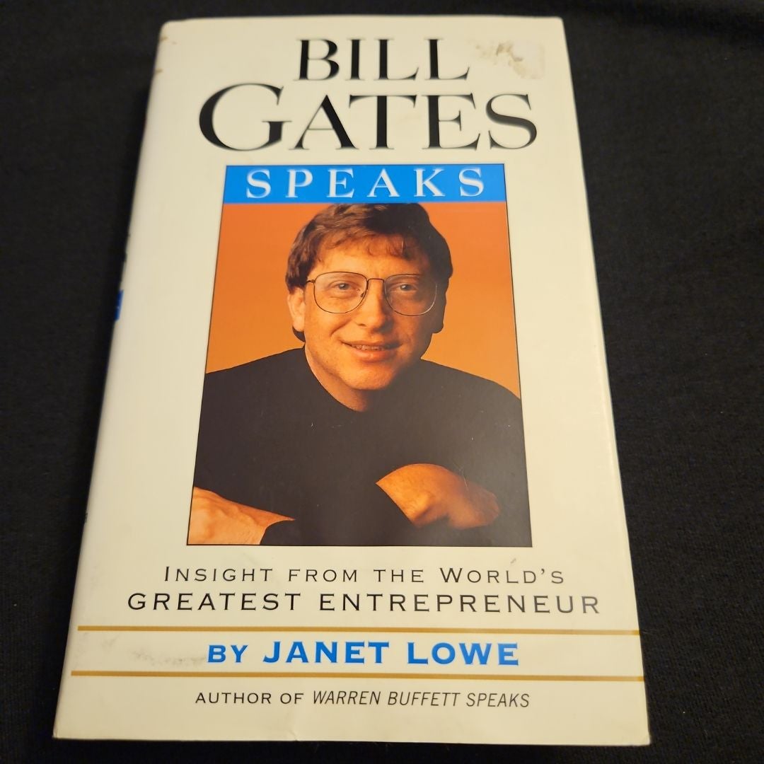Bill Gates Speaks by Janet Lowe