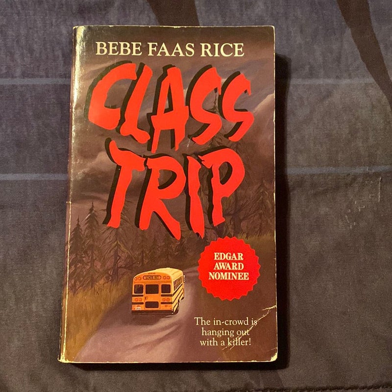 Class Trip by Bebe Faas Rice , Paperback | Pangobooks