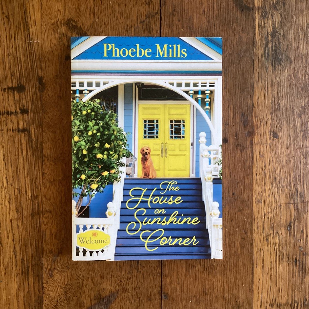 The House on Sunshine Corner by Phoebe Mills, Paperback | Pangobooks