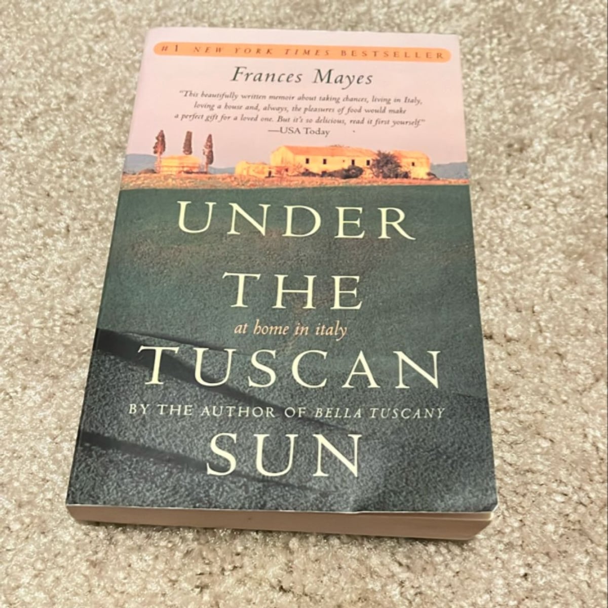 Under the Tuscan Sun by Frances Mayes