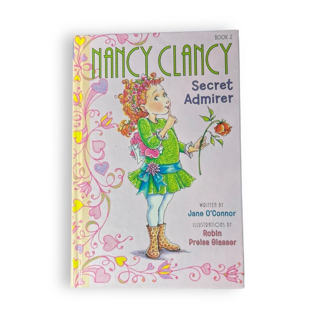 Fancy Nancy: Nancy Clancy, Secret Admirer by Jane O'Connor