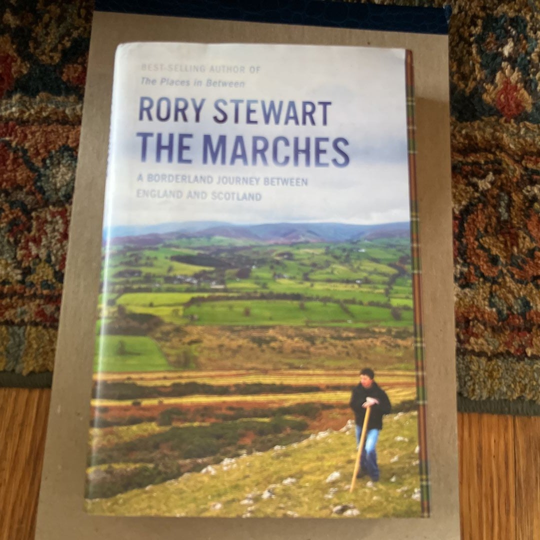 The Marches by Rory Stewart, Hardcover | Pangobooks