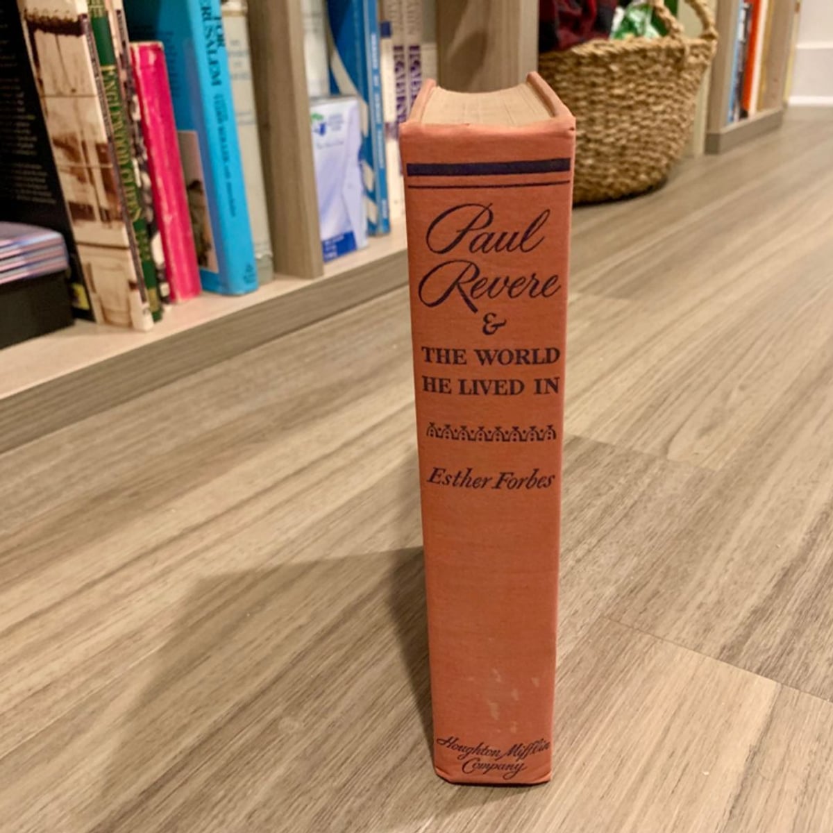 Paul Revere and the World He Lived In by Esther Forbes , Hardcover ...