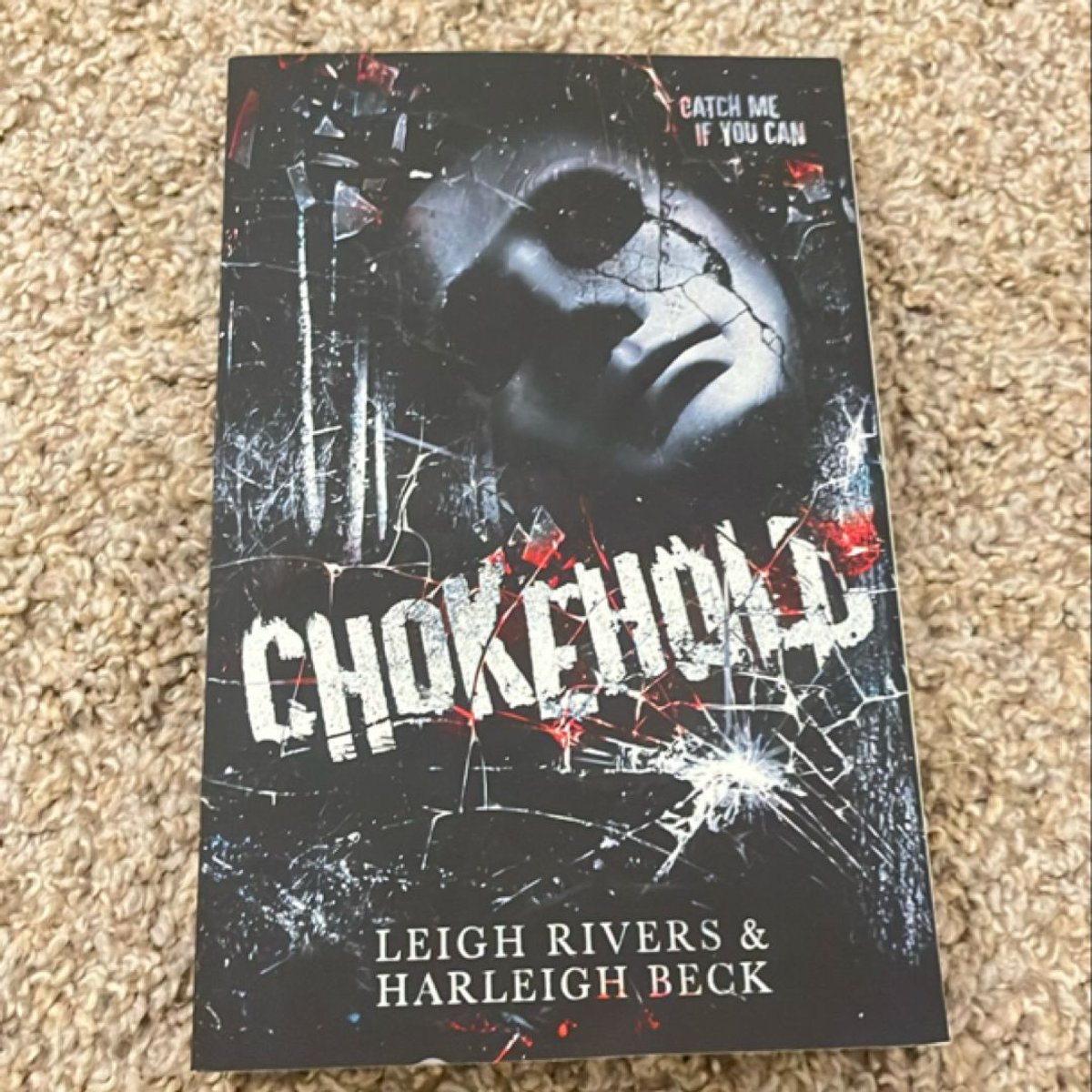 Chokehold by Leigh Rivers, Harleigh Beck