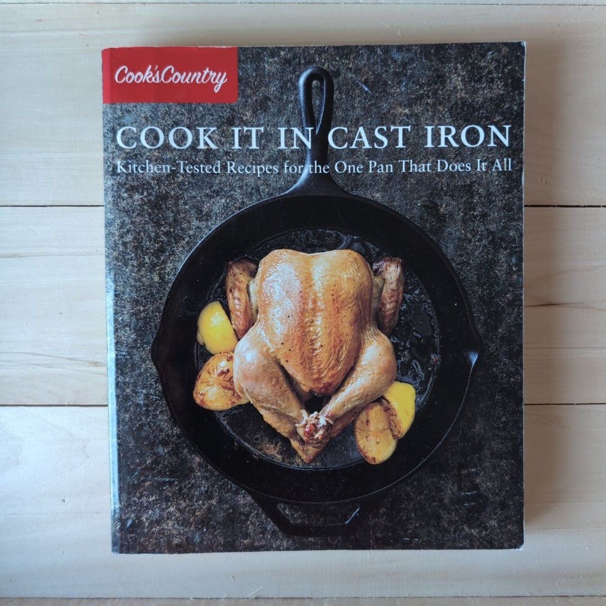 Cook It in Cast Iron by Cook's Country