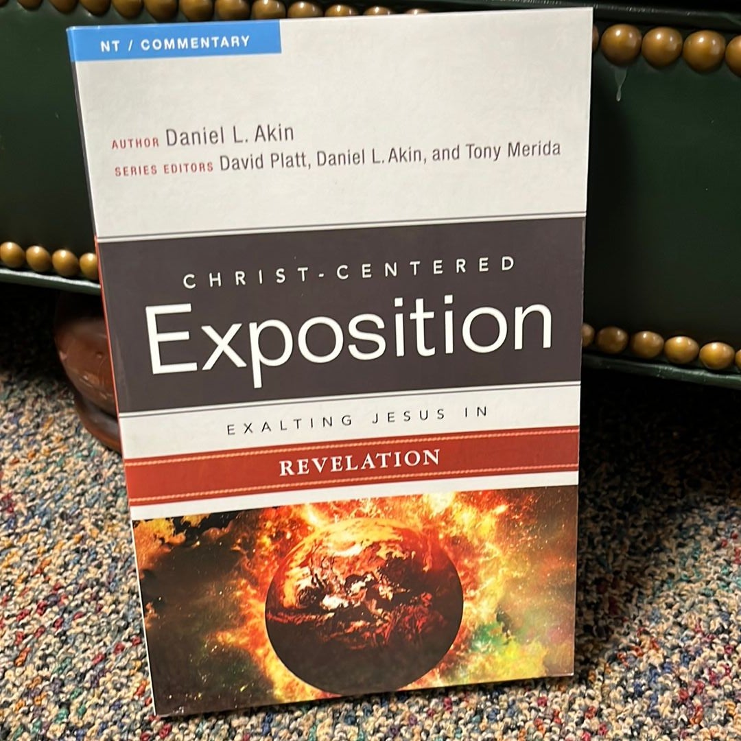 Exalting Jesus in Revelation by Daniel L. Akin