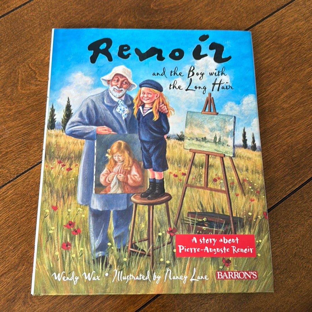 Renoir and the Boy with Long Hair by Wendy Wax