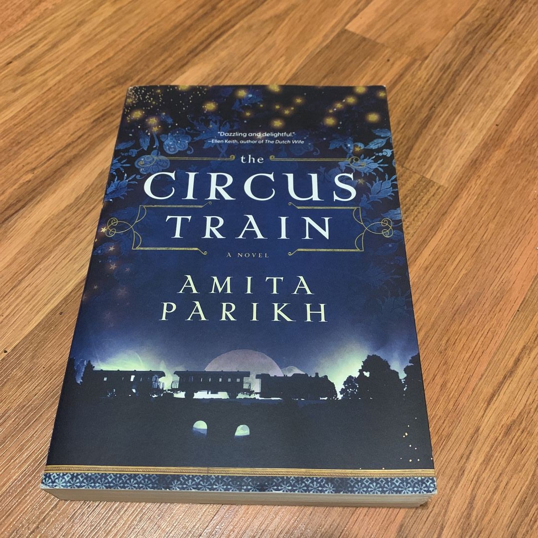 The Circus Train by Amita Parikh, Paperback | Pangobooks