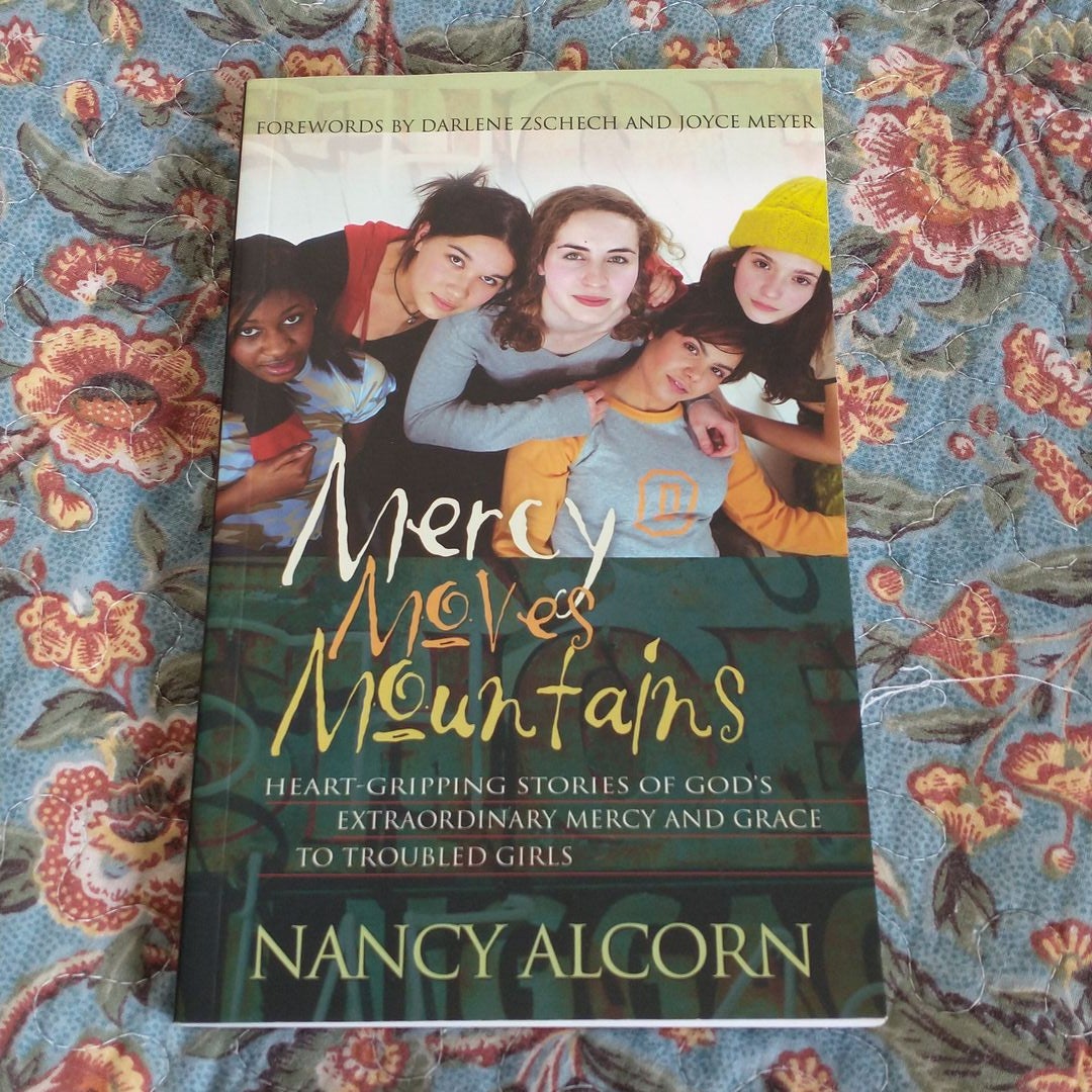 Mercy Moves Mountains by Nancy Alcorn