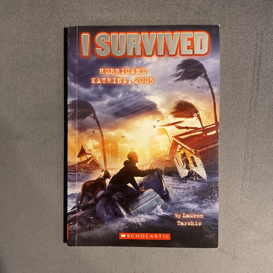 I Survived Hurricane Katrina 2005 by Lauren Tarshis