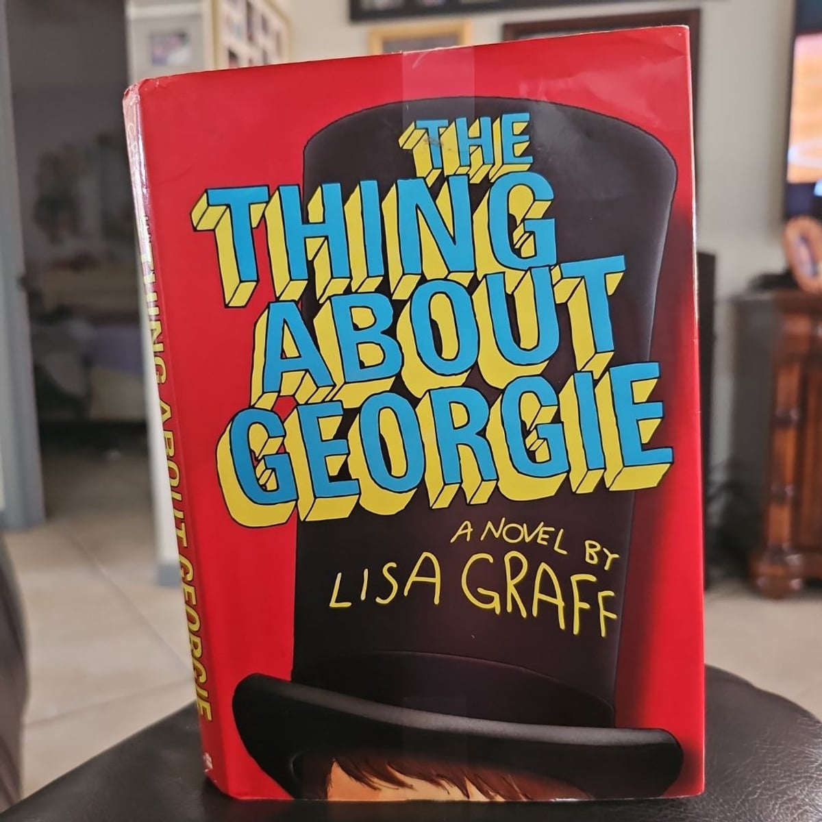 The Thing about Georgie by Lisa Graff