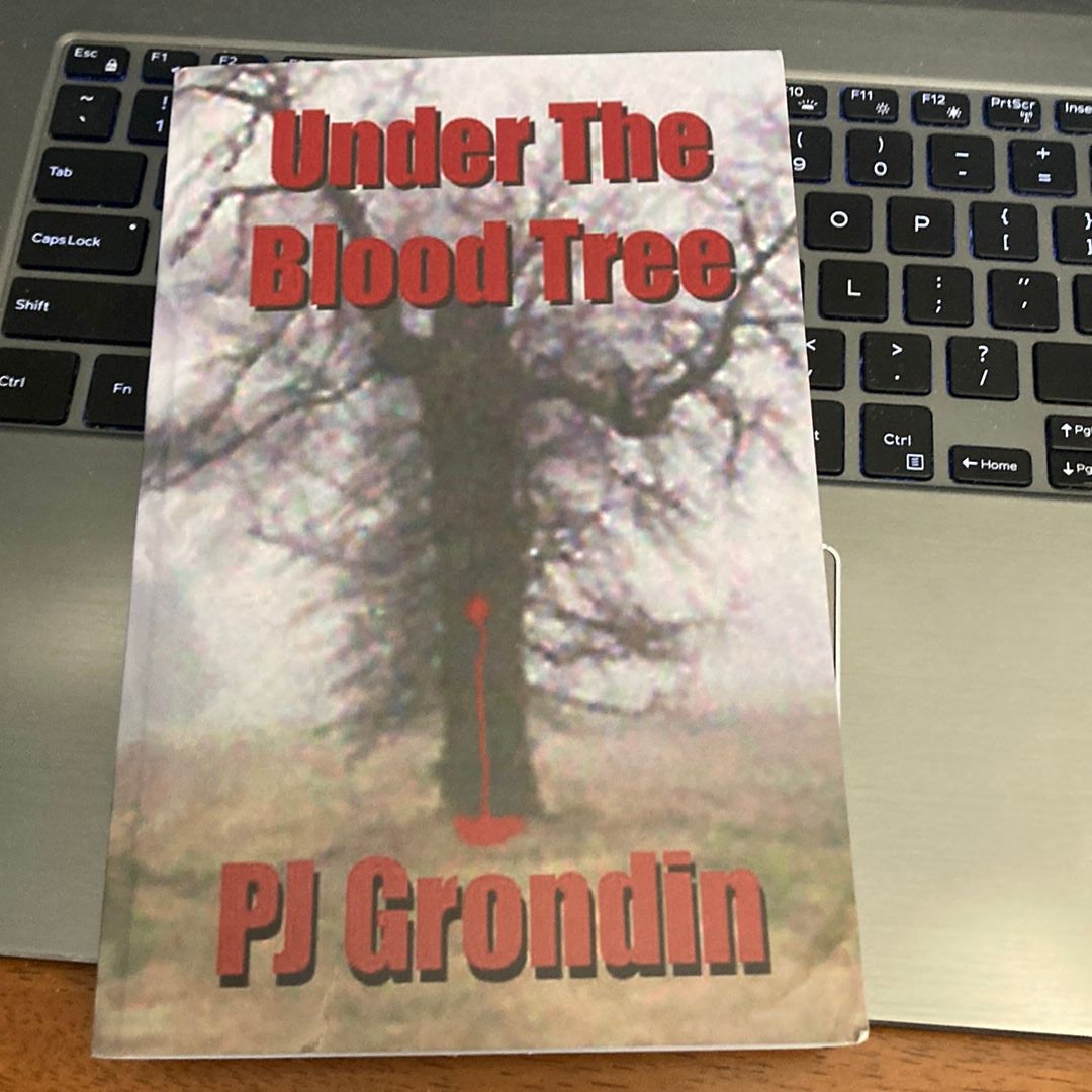 Under the Blood Tree by P. J. Grondin