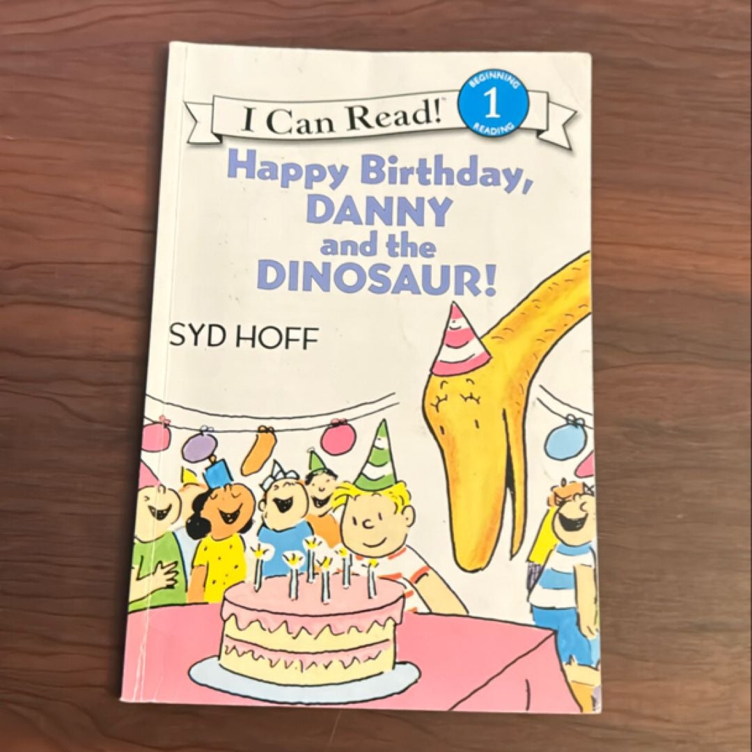 Happy Birthday, Danny and the Dinosaur! by Syd Hoff