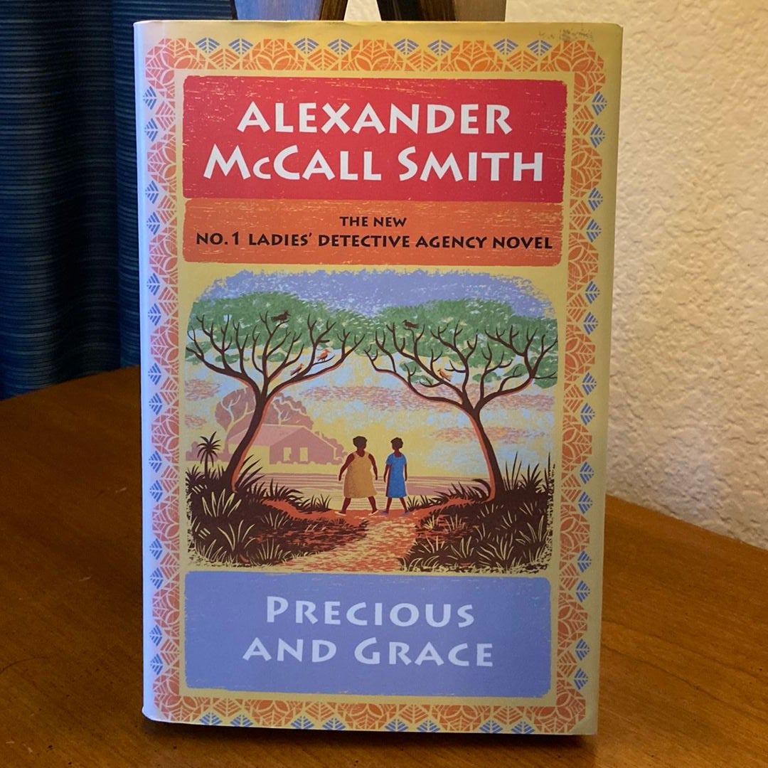 Precious and Grace by Alexander McCall Smith