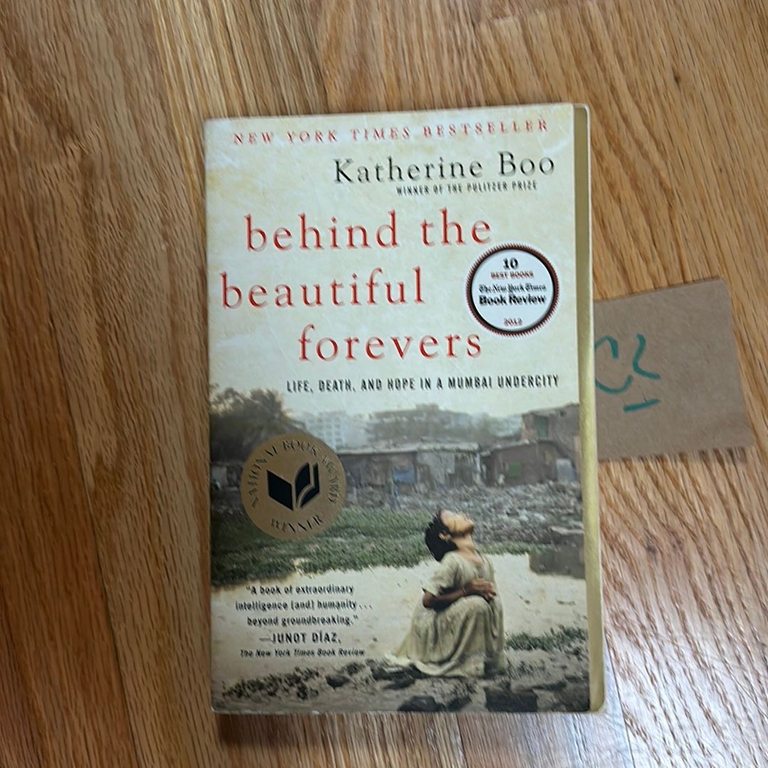 Behind the Beautiful Forevers by Katherine Boo