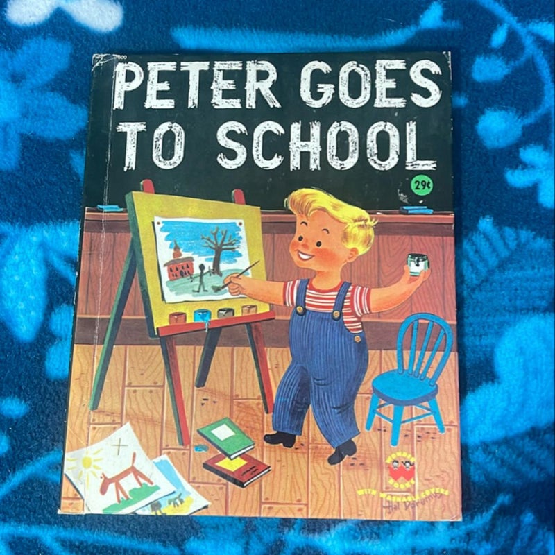 Peter Goes To School by Wanda Rogers House, Hardcover | Pangobooks