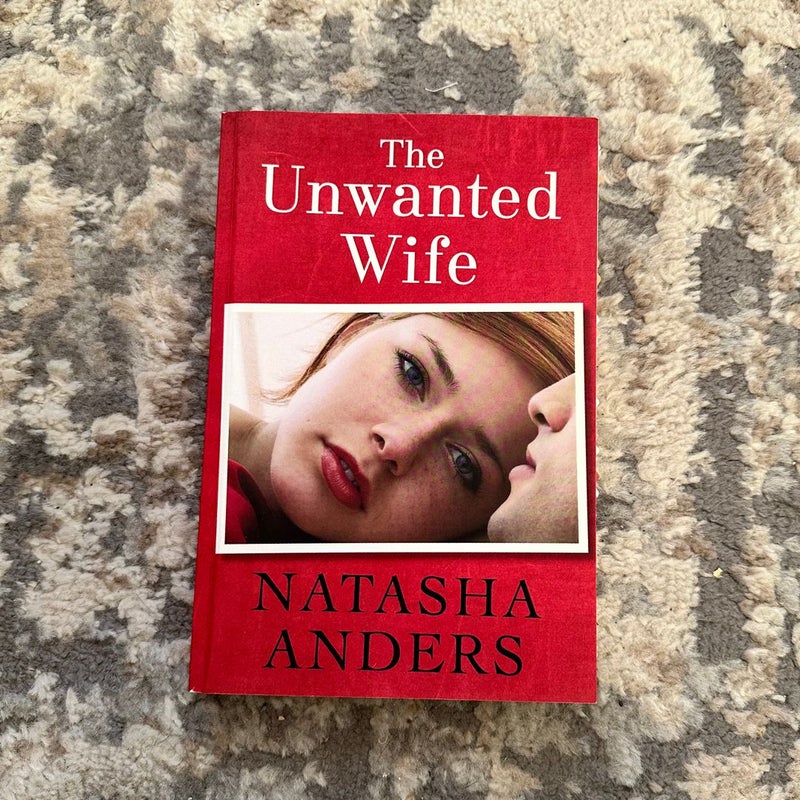 The Unwanted Wife by Natasha Anders