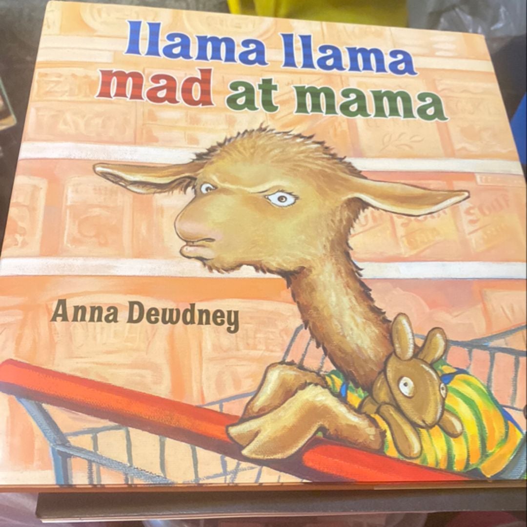Llama Llama Mad at Mama by Anna Dewdney