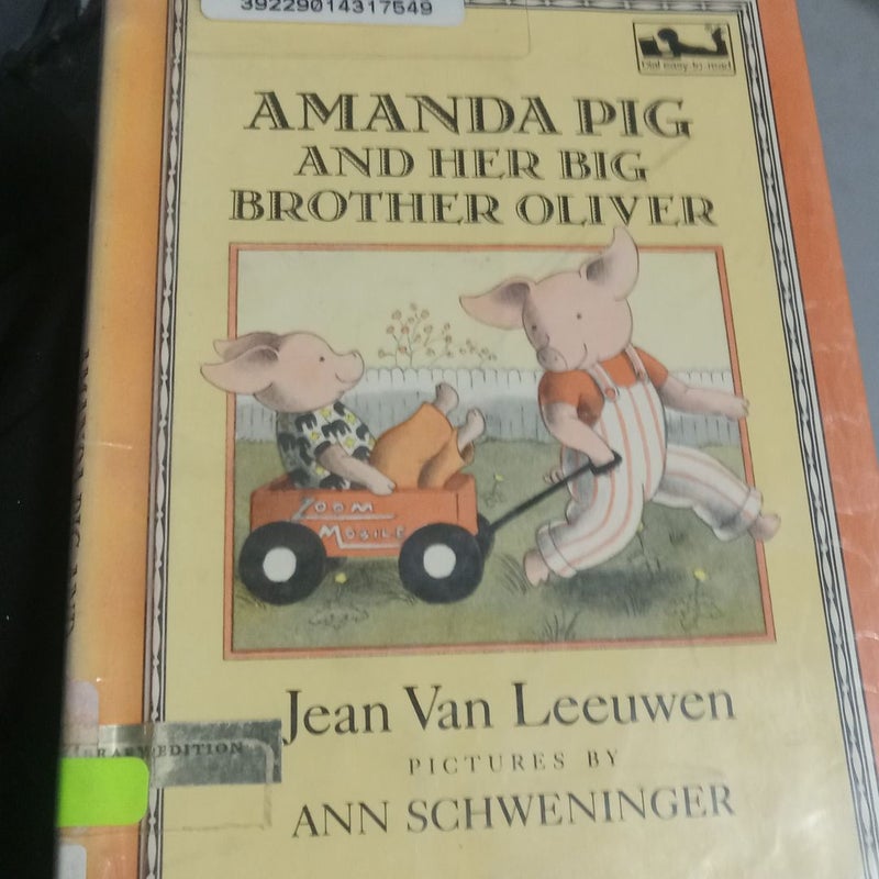 Amanda Pig and Her Big Brother Oliver by Jean Van Leeuwen