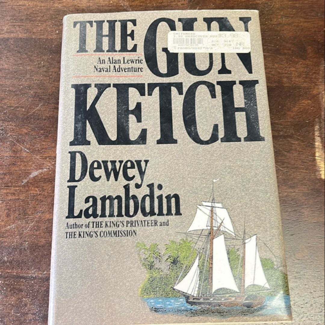 The Gun Ketch by Dewey Lambdin