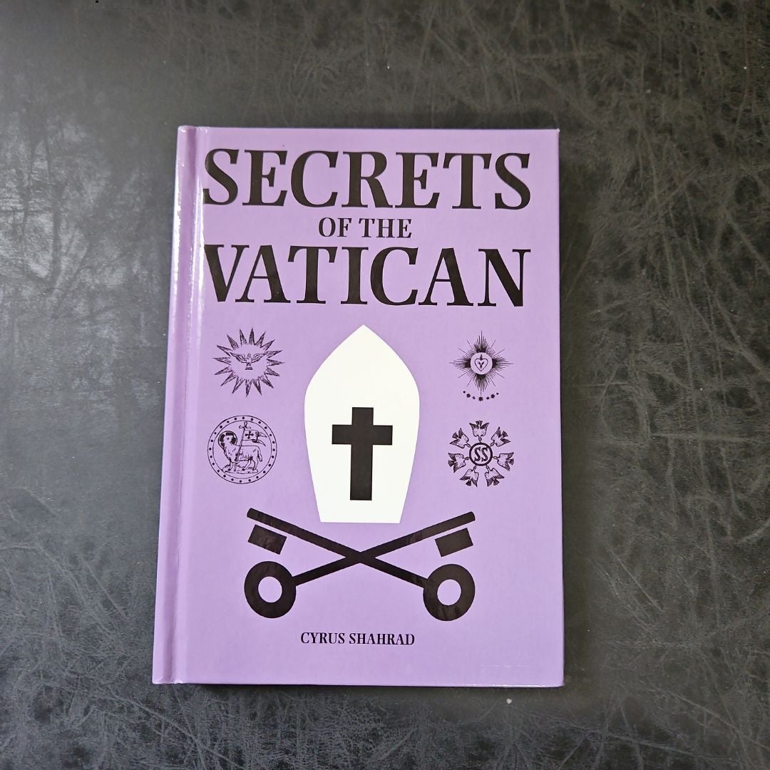 Secrets of the Vatican by Cyrus Shahrad