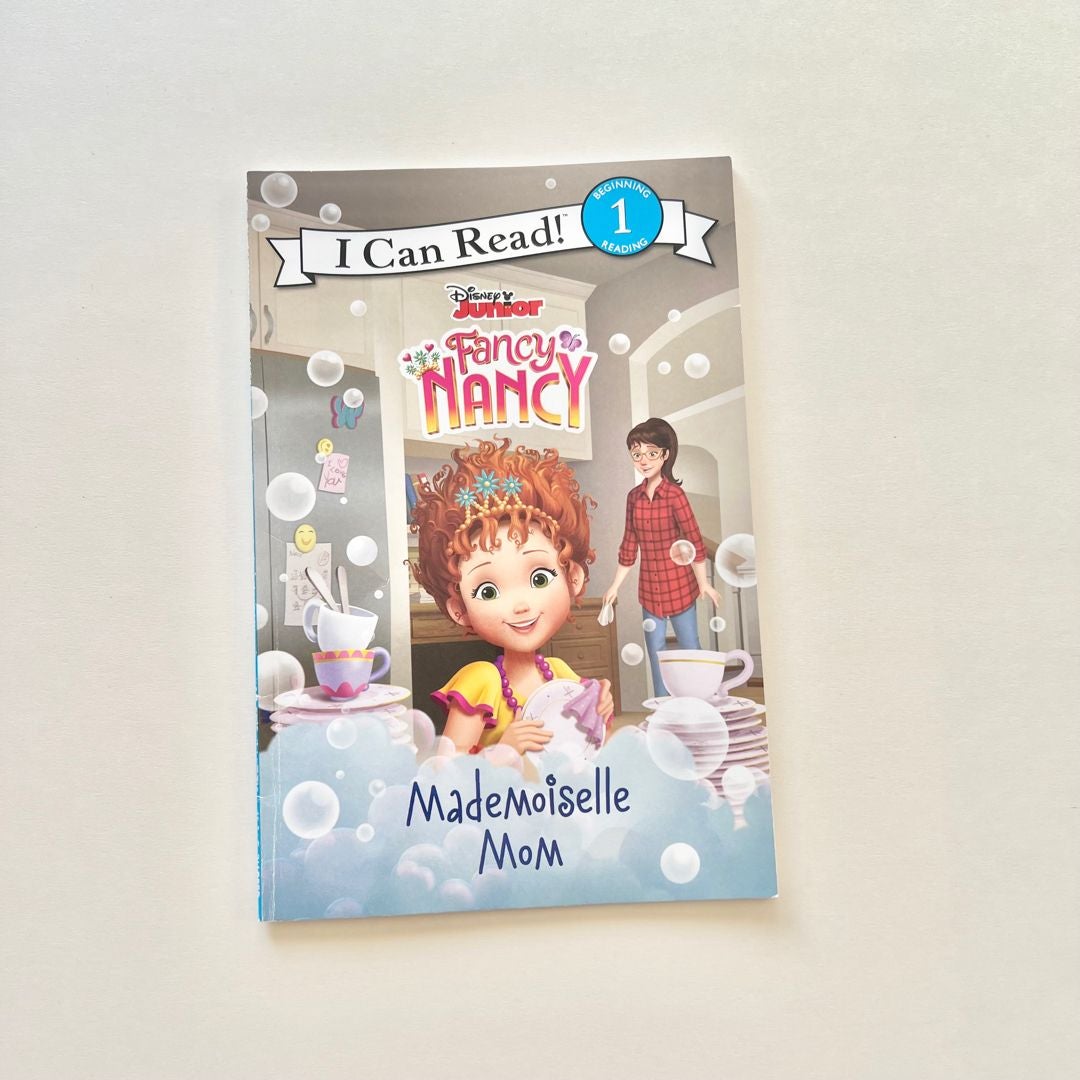 Disney Junior Fancy Nancy: Mademoiselle Mom by Nancy Parent