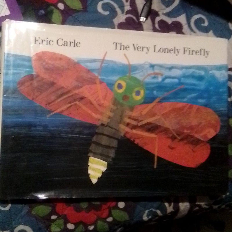 The Very Lonely Firefly by Eric Carle, Hardcover | Pangobooks