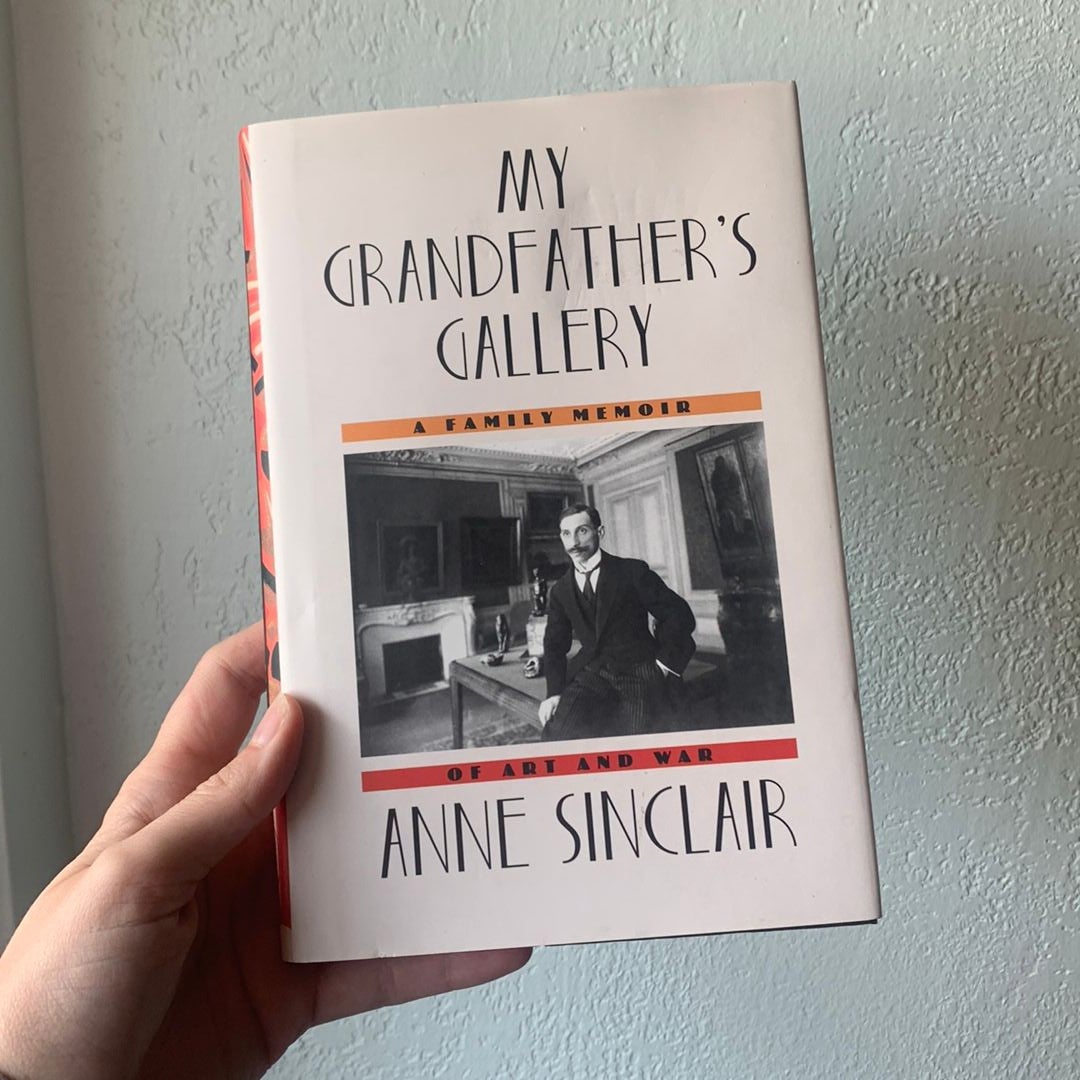 My Grandfather's Gallery by Anne Sinclair, Shaun Whiteside