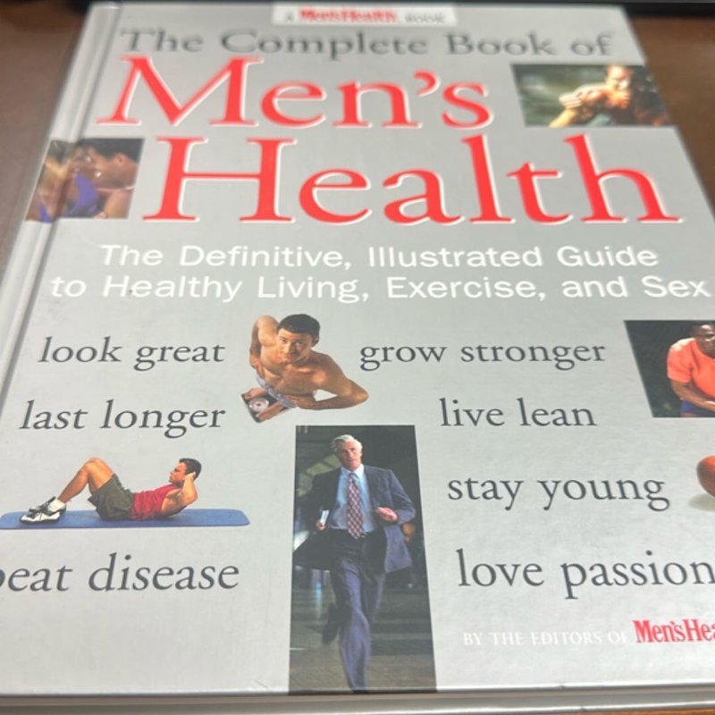 The Complete Book of Men's Health by Men's Health Book Editors