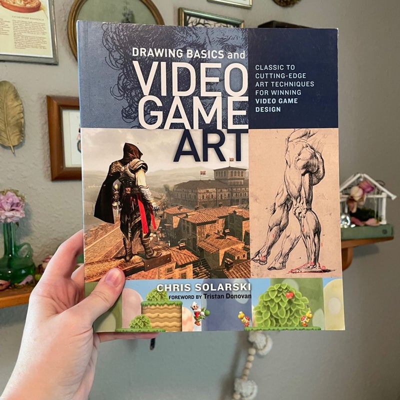 Drawing Basics and Video Game Art by Chris Solarski, Paperback | Pangobooks