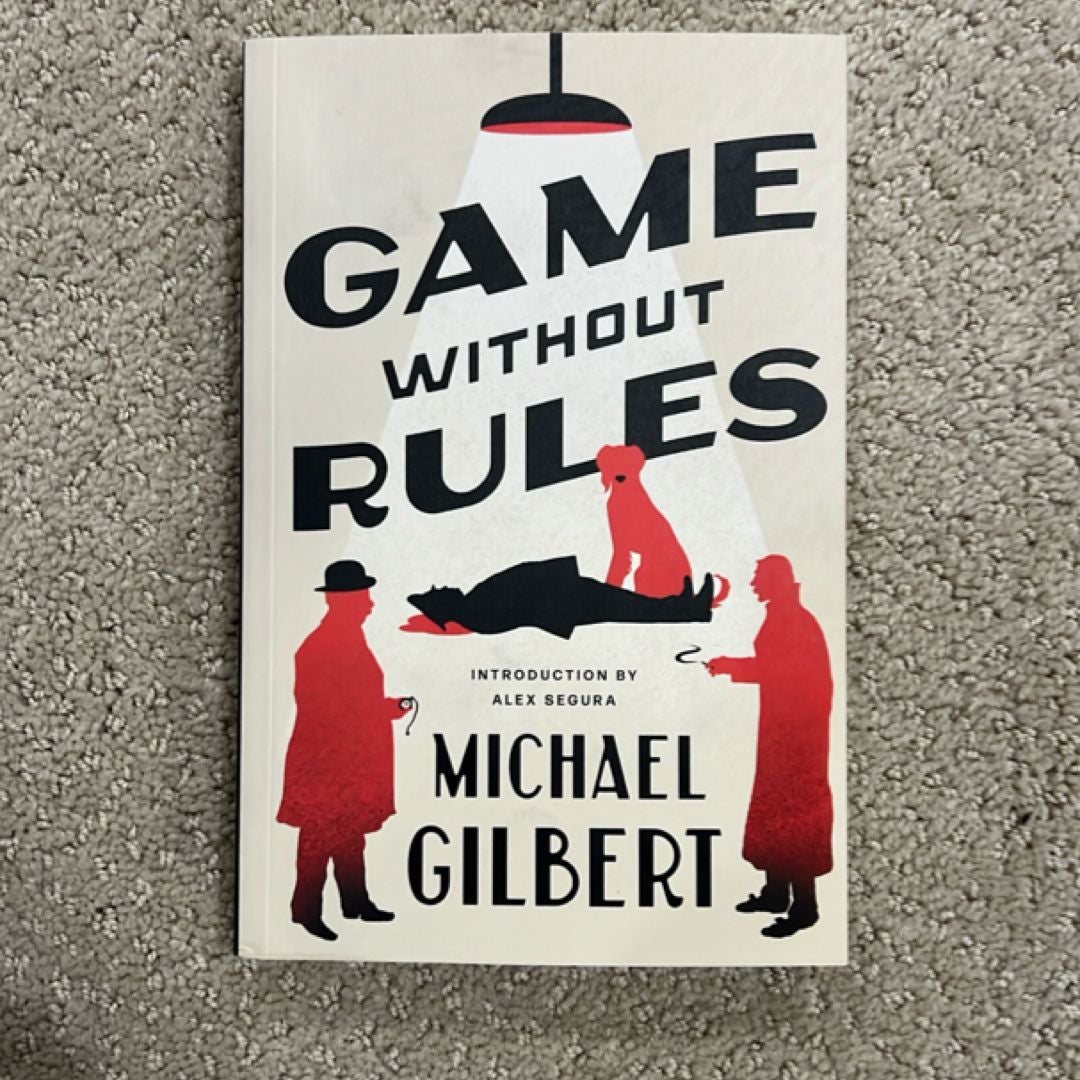 Game Without Rules by Michael Gilbert, Alex Segura