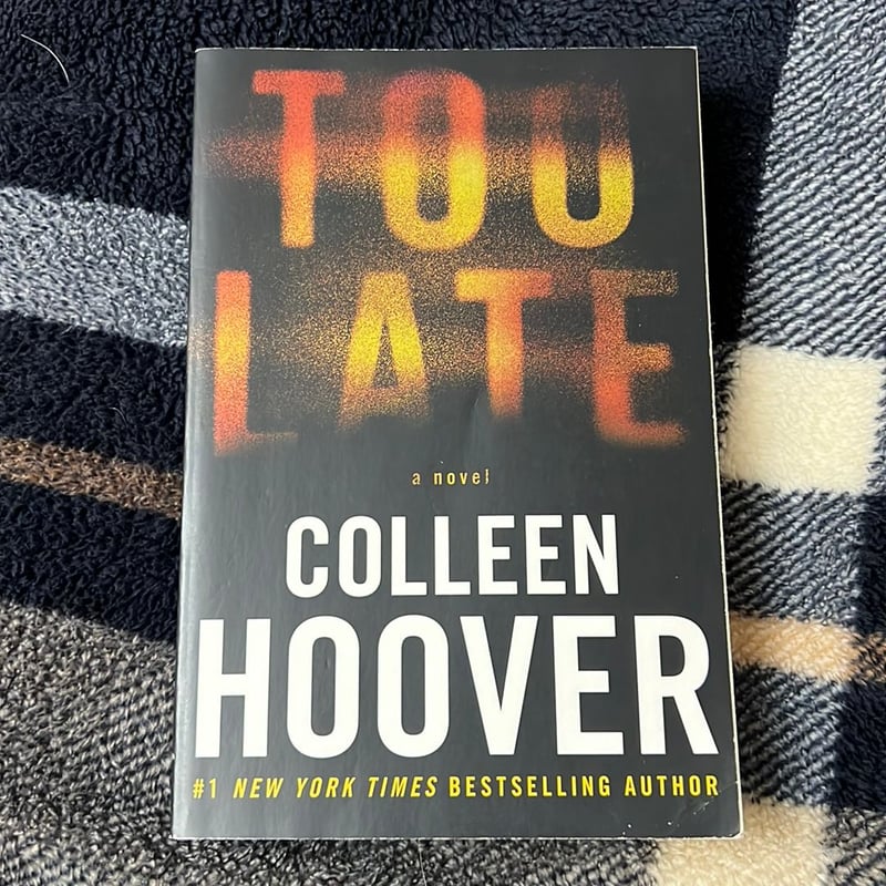 Too Late by Colleen Hoover, Paperback | Pangobooks