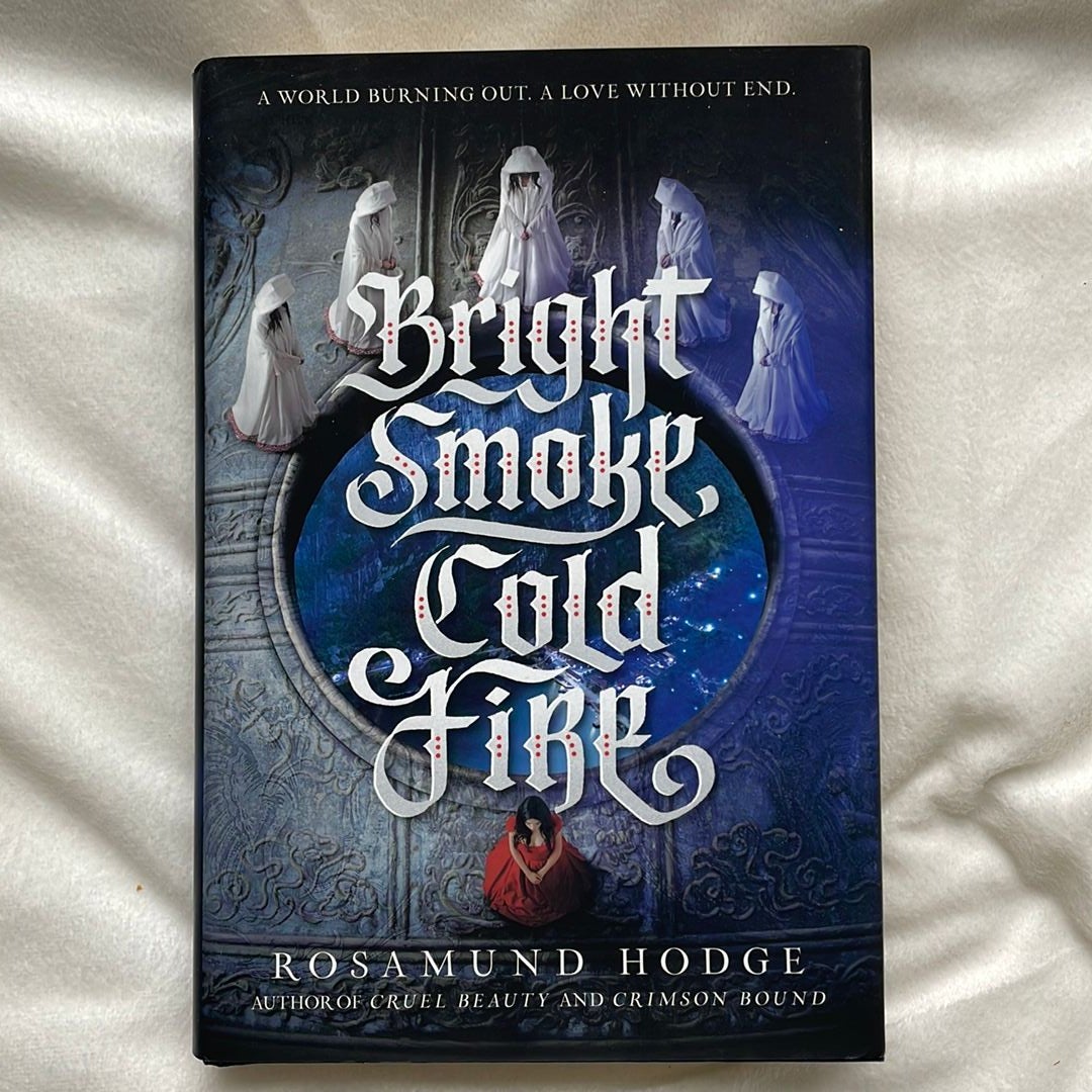 Bright Smoke, Cold Fire by Rosamund Hodge