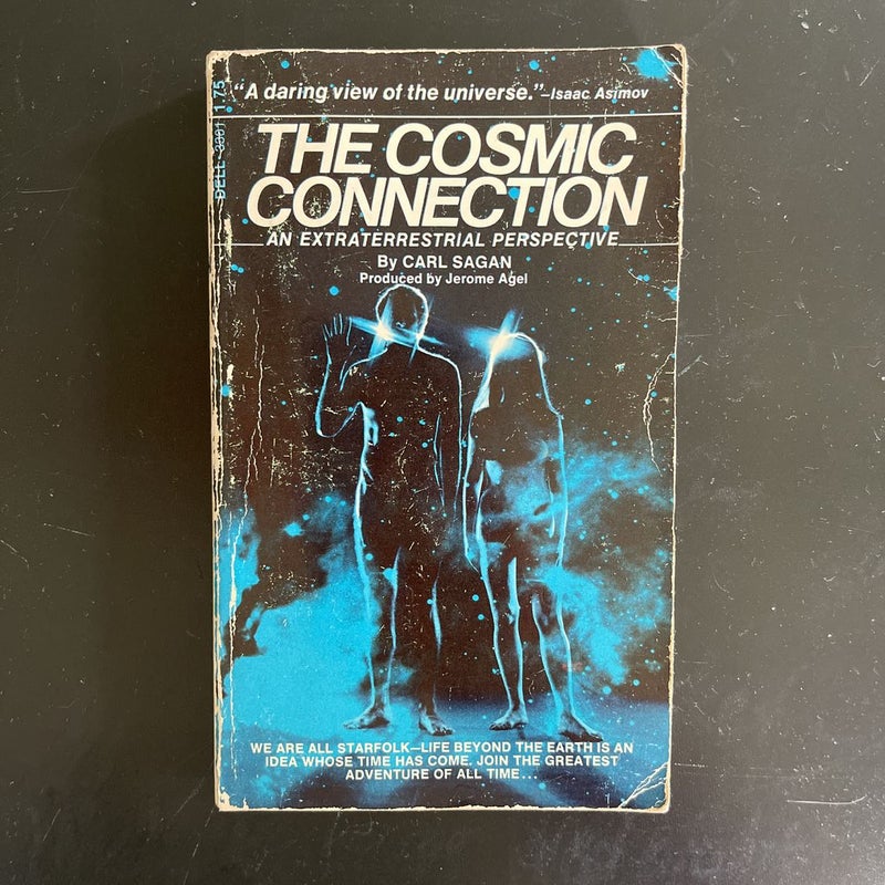 Carl Sagan's Cosmic Connection by Carl Sagan, Freeman J. Dyson, David ...