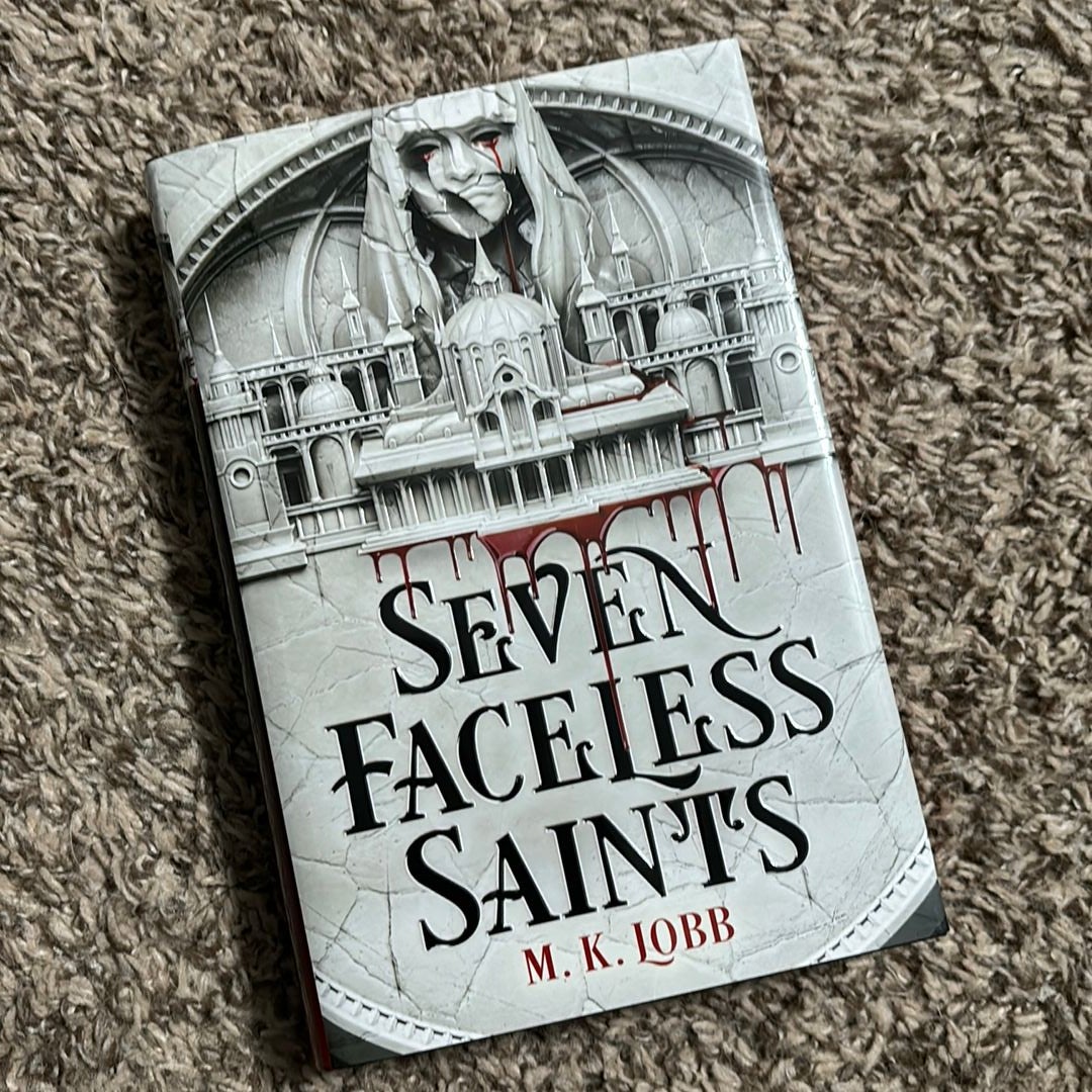 Seven Faceless Saints by M. K. Lobb