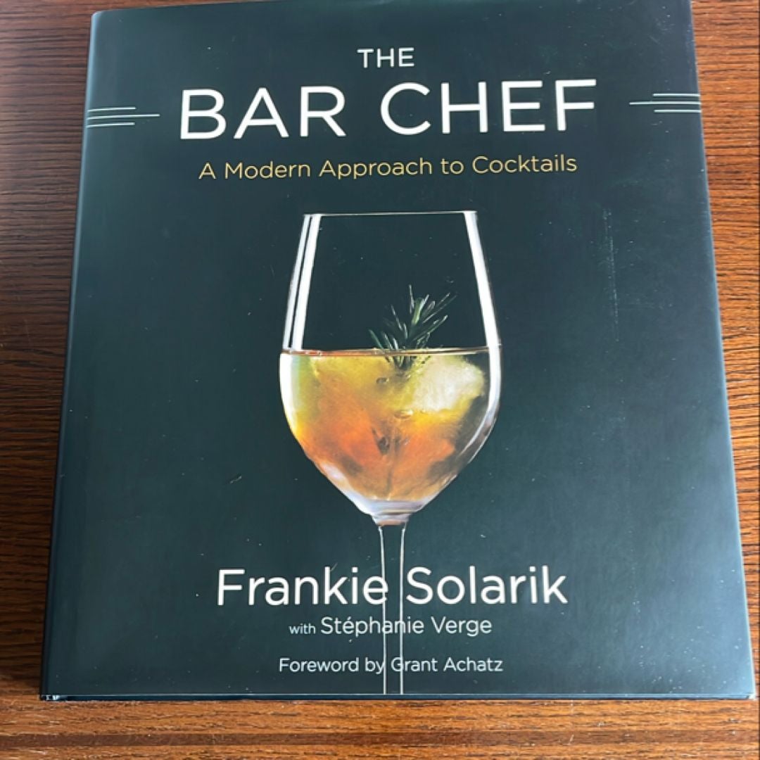 The Bar Chef by Frankie Solarik