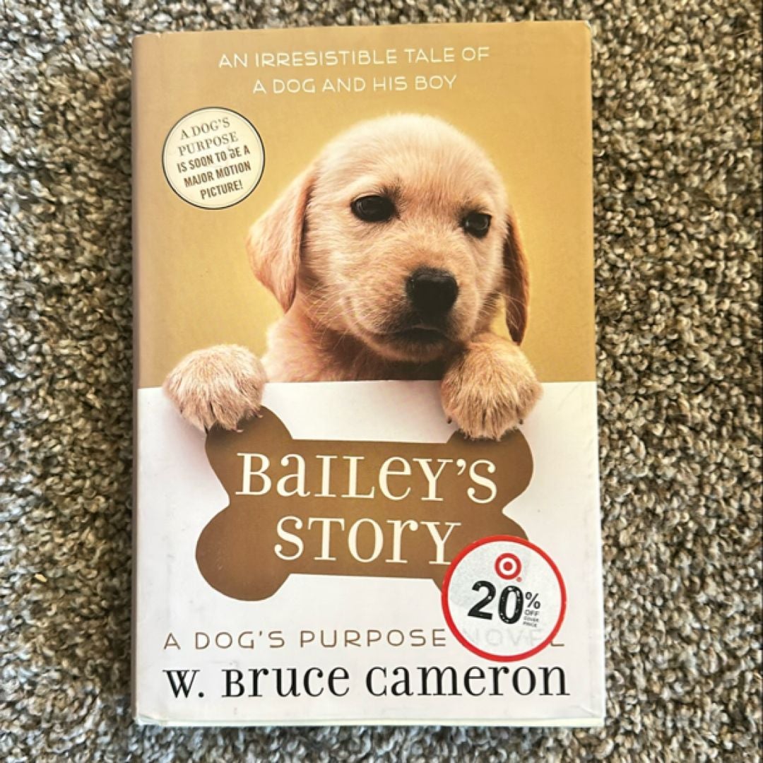 Bailey's Story by W. Bruce Cameron