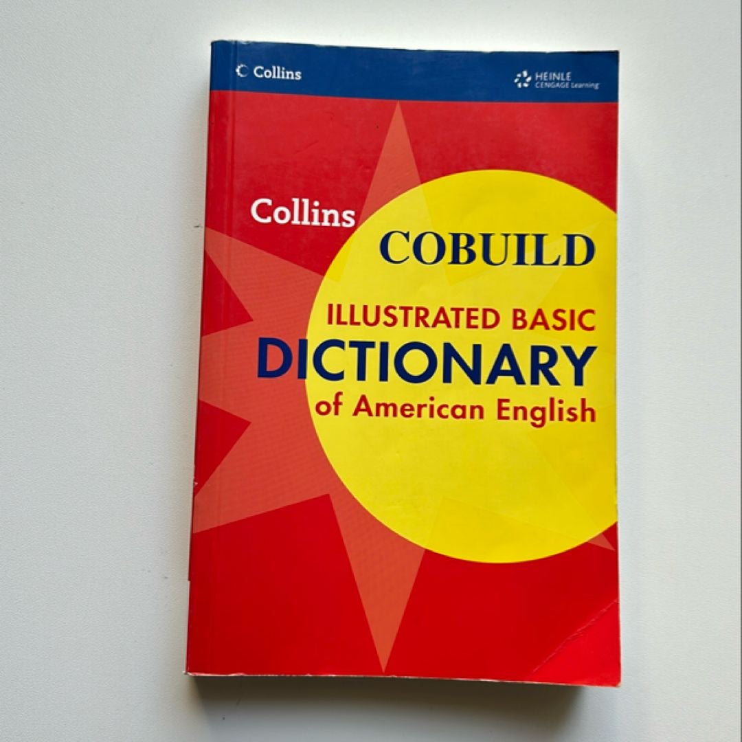 Collins COBUILD Illustrated Basic Dictionary of American English by Collins Cobuild Staff