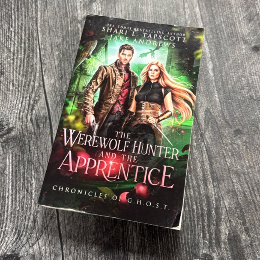 The Werewolf Hunter and the Apprentice by Jake Andrews, Shari Tapscott