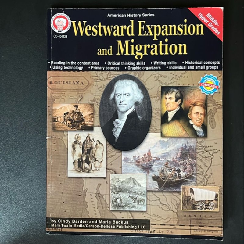 Westward Expansion and Migration by Cindy Barden, Maria Backus