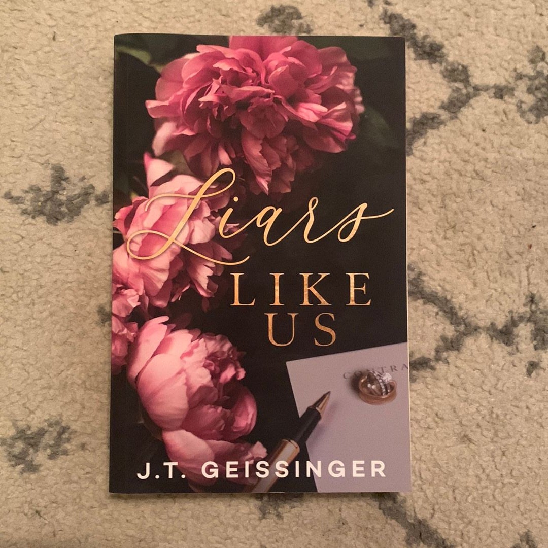 Liars Like Us Special Edition by J. T. Geissinger