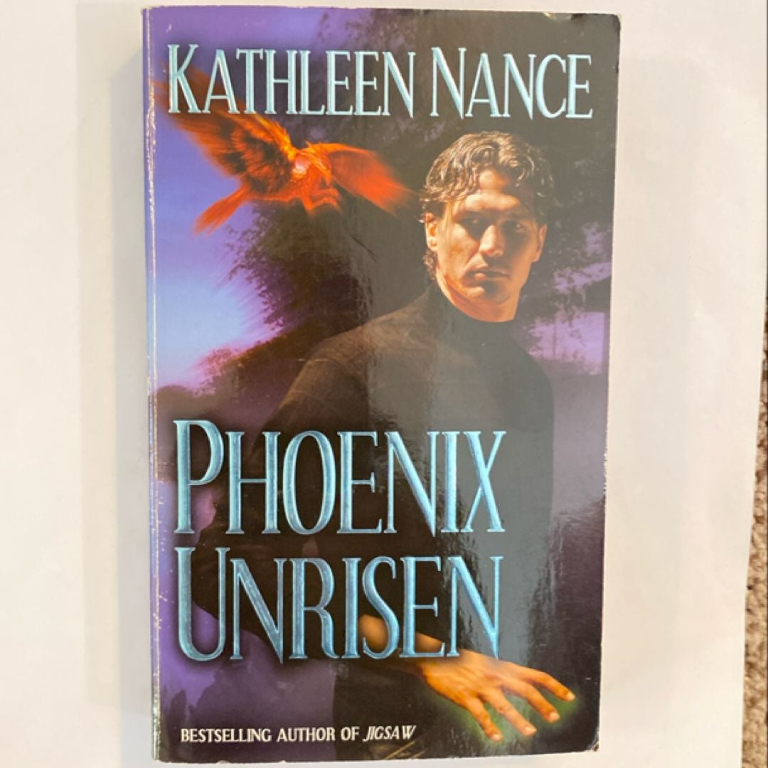 Phoenix Unrisen by Kathleen Nance