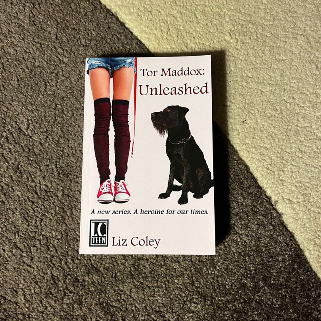 Tor Maddox: Unleashed by Liz Coley