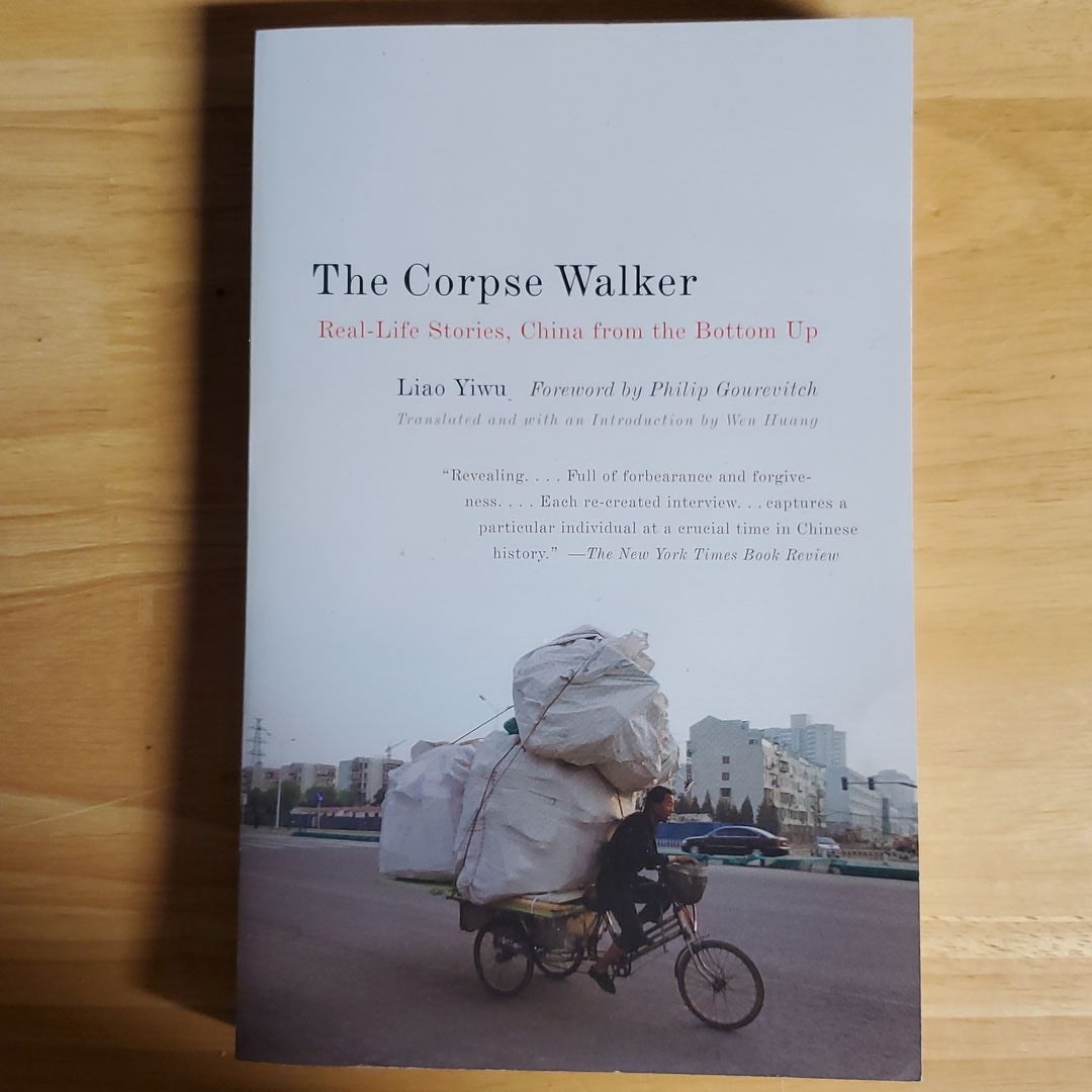 The Corpse Walker by Liao Yiwu