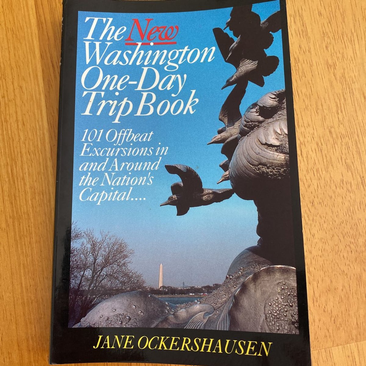 The New Washington One-Day Trip Book by Jane Ockershausen