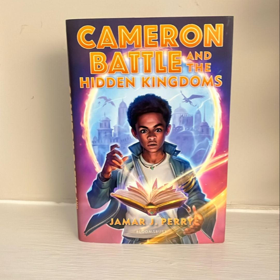 Cameron Battle and the Hidden Kingdoms by Jamar J. Perry